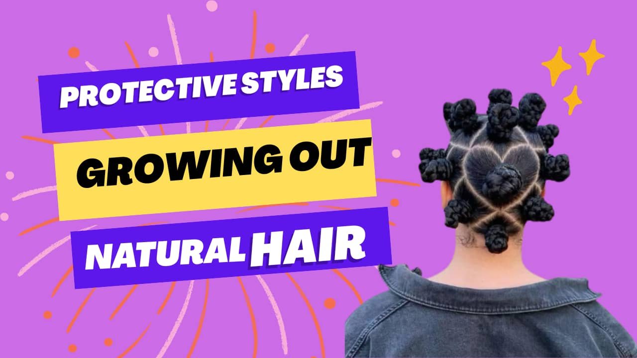 Best Protective Styles to Grow Natural Hair | Healthy Hair Growth Guide